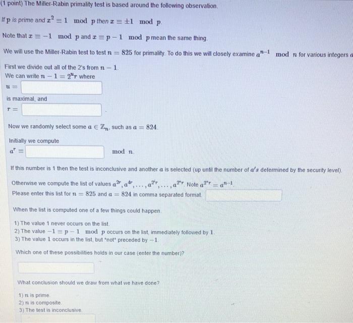 Solved (1 point) The Miller-Rabin primality test is based | Chegg.com