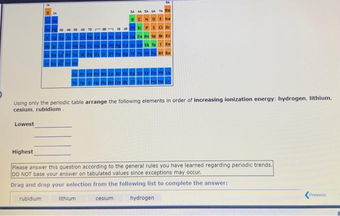 Solved Using only the periodic table arrange the following | Chegg.com