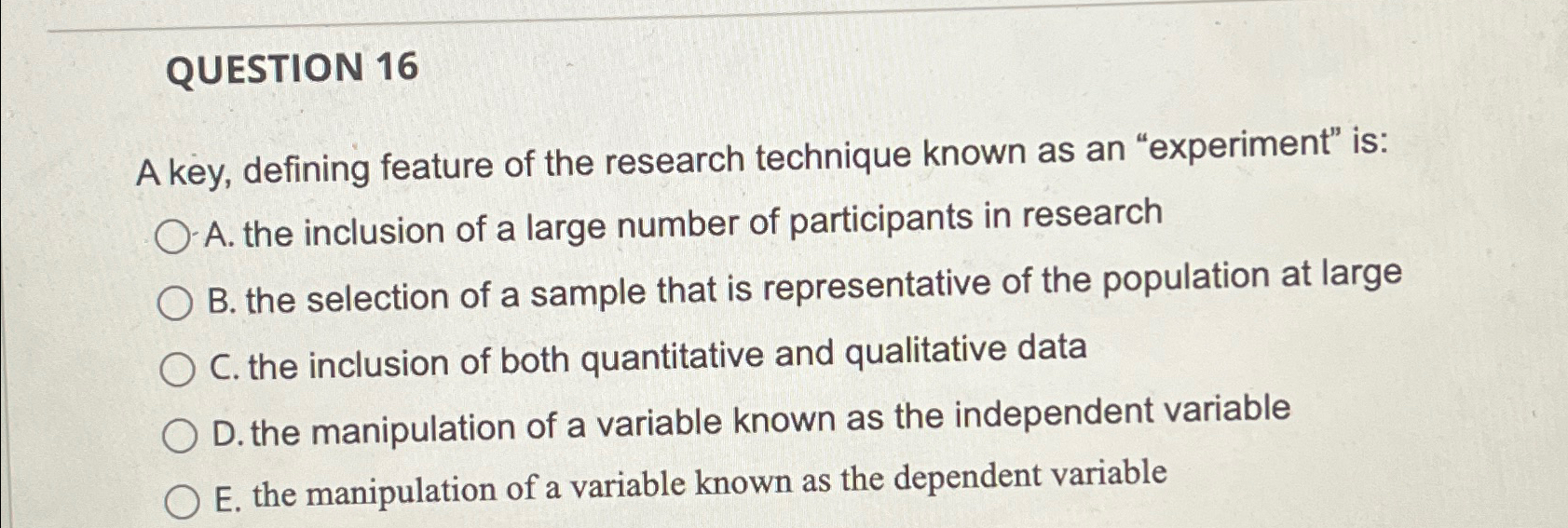Solved QUESTION 16A key, defining feature of the research | Chegg.com