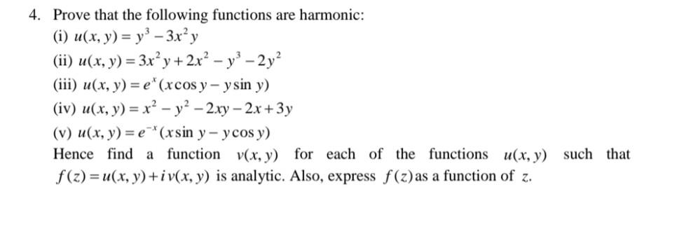 Solved Prove that the following functions are harmonic: (i) | Chegg.com