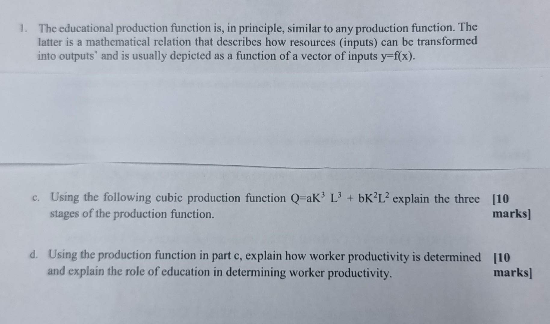 Solved 1. The educational production function is, in | Chegg.com