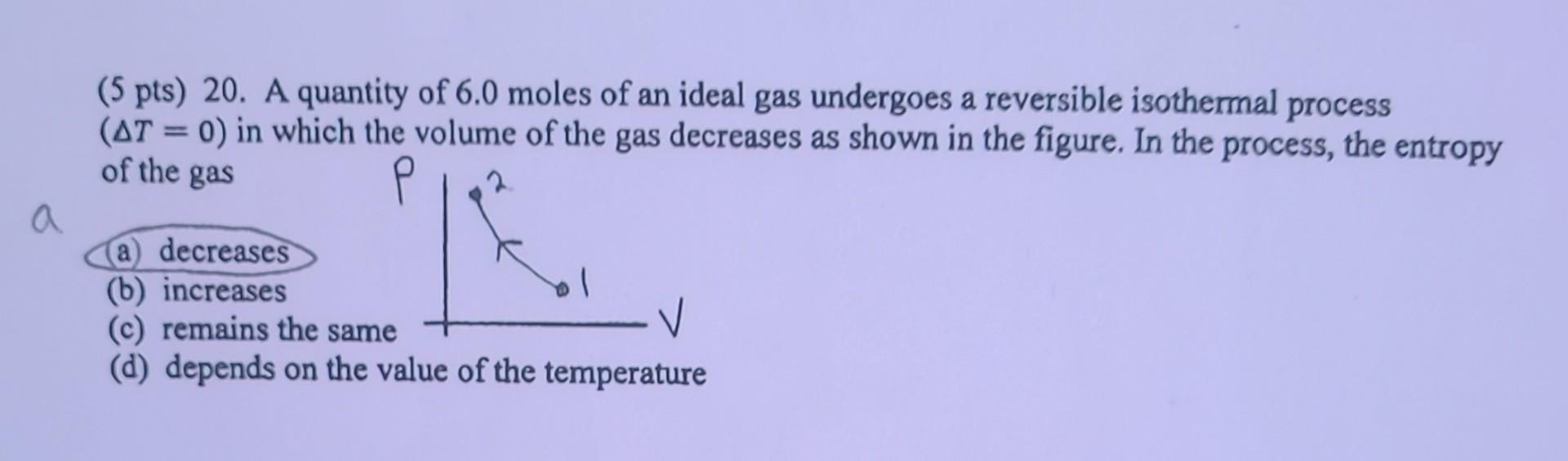 (5 pts) 20. A quantity of 6.0 moles of an ideal gas | Chegg.com