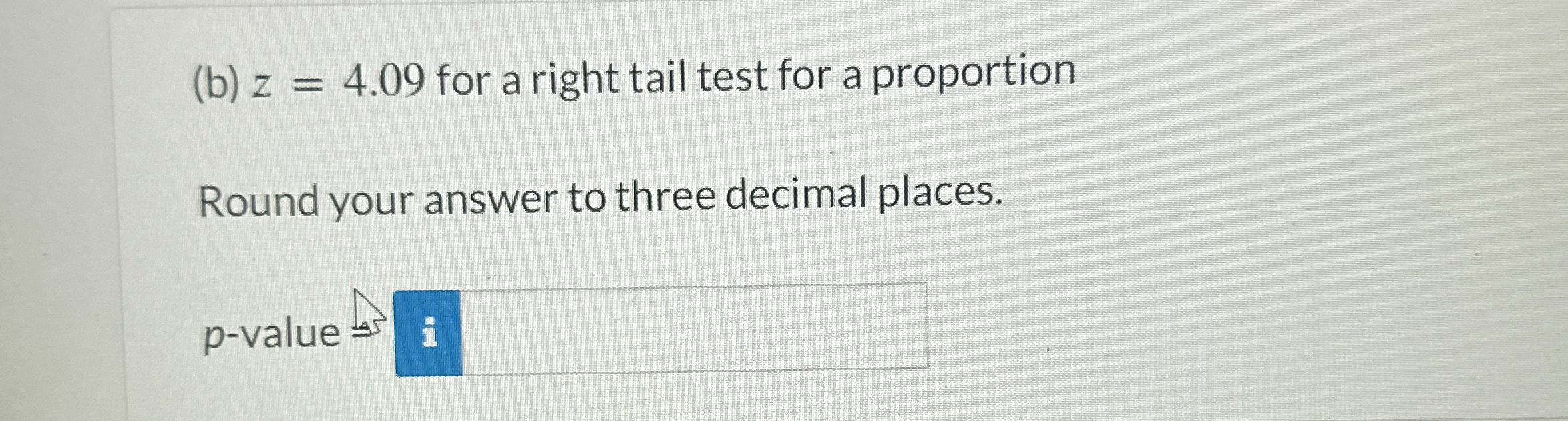 Solved B Z409 ﻿for A Right Tail Test For A 0433