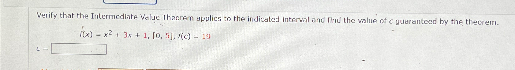 Solved Verify that the Intermediate Value Theorem applies to | Chegg.com