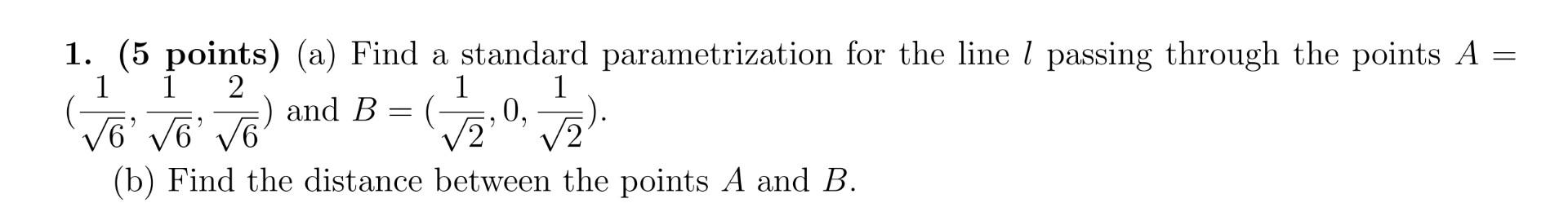 Solved 1. (5 points) (a) Find a standard parametrization for | Chegg.com