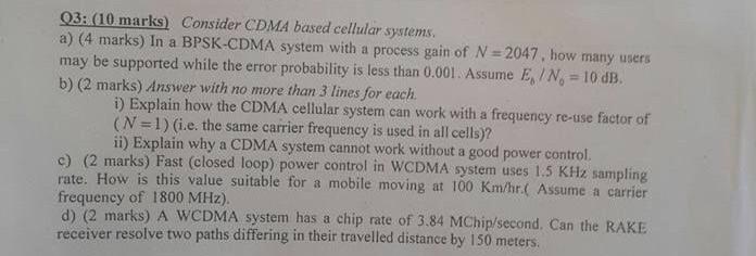 Q3: (10 marks) Consider CDMA based cellular systems. | Chegg.com