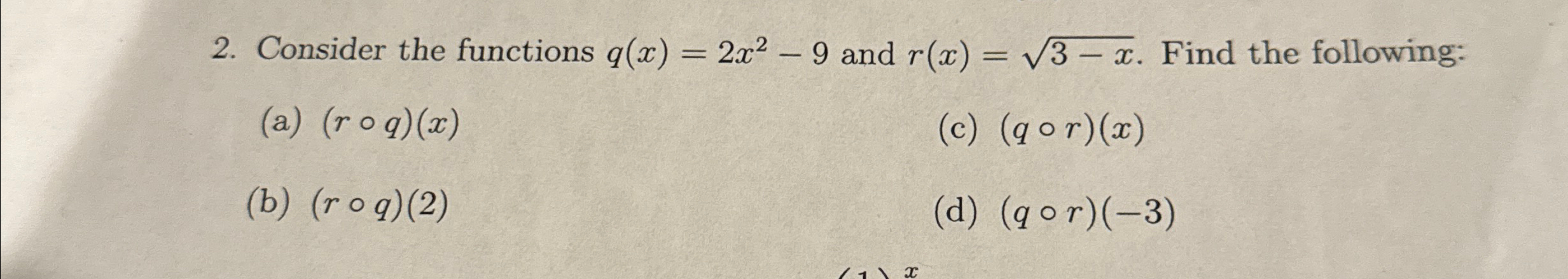 Solved Consider the functions q(x)=2x2-9 ﻿and r(x)=3-x2. | Chegg.com
