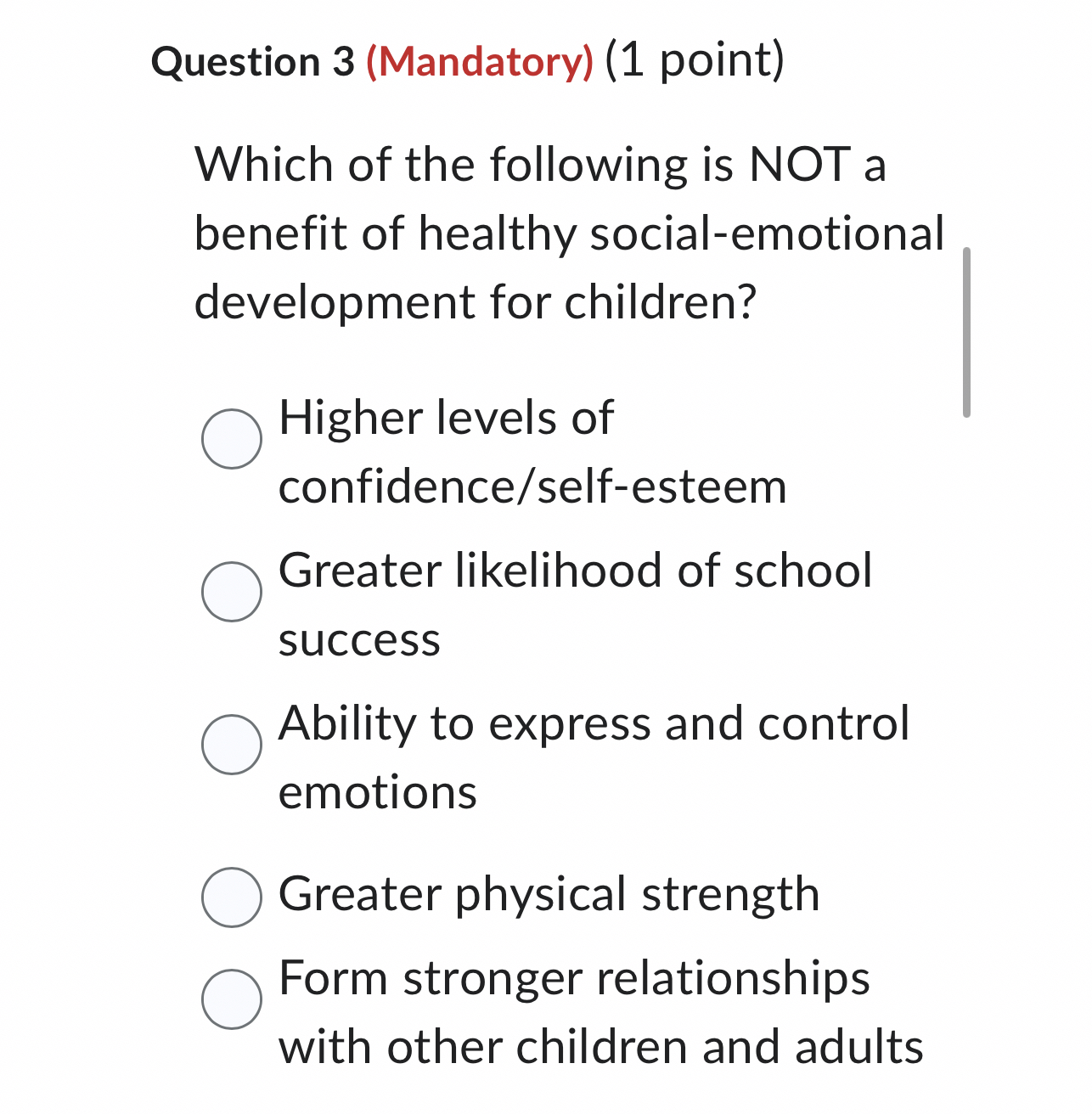Solved Question 3 (Mandatory) (1 ﻿point)Which of the | Chegg.com