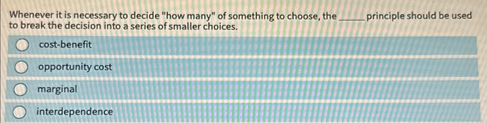 Solved Whenever it is necessary to decide "how many" of | Chegg.com