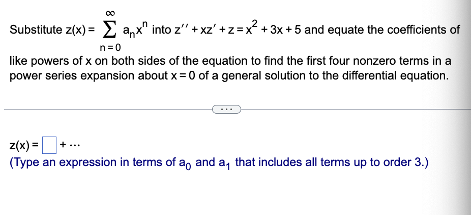 Solved z(x)=,+cdots(Type an expression in terms of a0 ﻿and | Chegg.com
