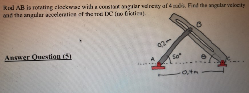 Solved Rod AB is rotating clockwise with a constant angular | Chegg.com