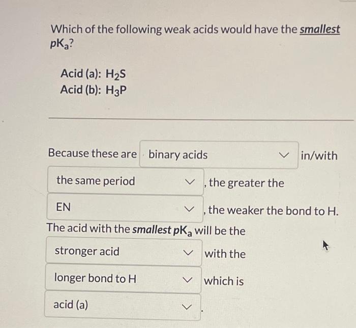 Which of the following weak acids would cause the | Chegg.com