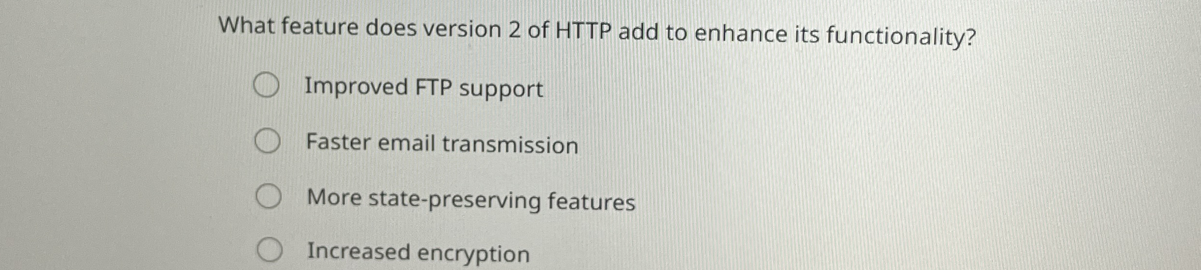 Solved What feature does version 2 ﻿of HTTP add to enhance | Chegg.com