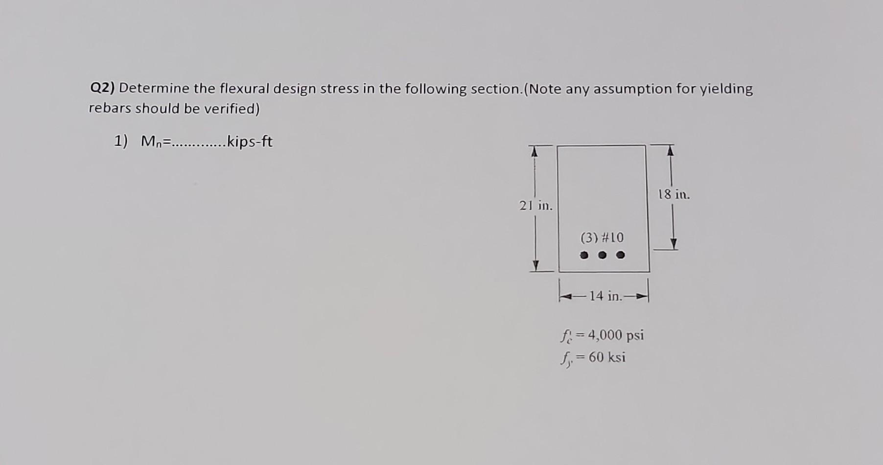 Solved Q2) Determine the flexural design stress in the | Chegg.com