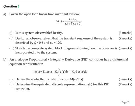 Solved Question 2 a) Given the open loop linear time | Chegg.com