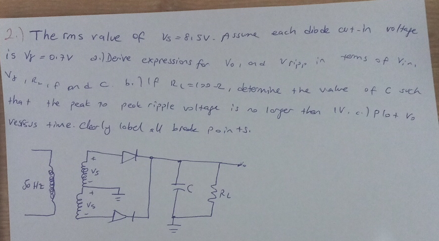 Solved 2.) ﻿The rms value of VS=8,5V. ﻿Assume each diode | Chegg.com
