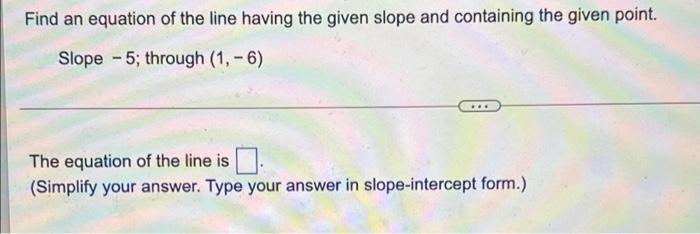 Solved Find an equation of the line having the given slope | Chegg.com