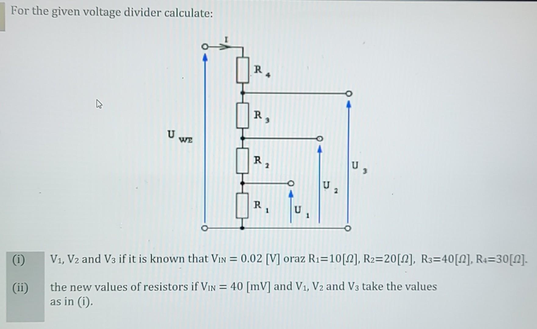 Solved For the given voltage divider calculate: RA R , 3 U | Chegg.com