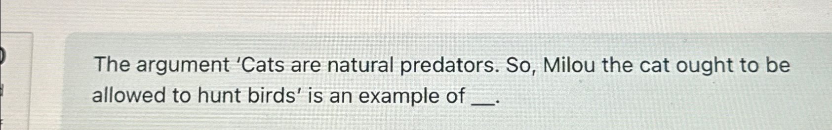 The argument 'Cats are natural predators. So, ﻿Milou | Chegg.com