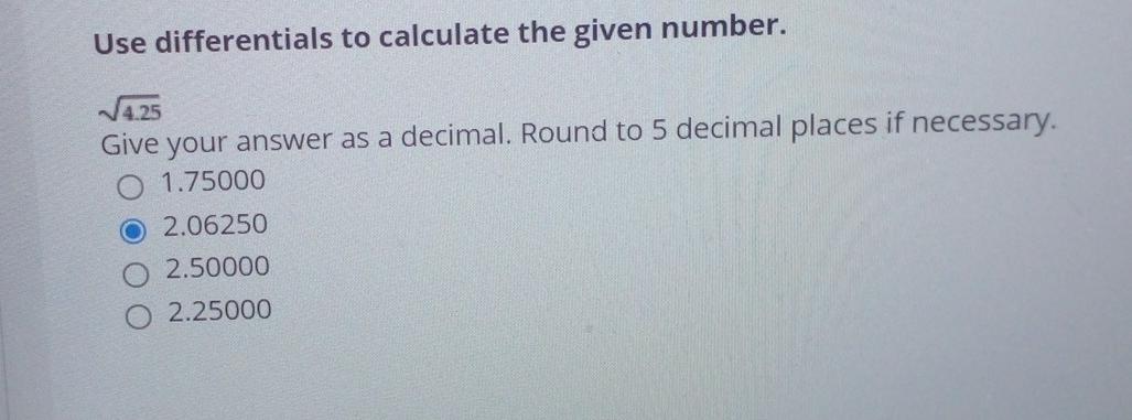 Solved Use differentials to calculate the given number. | Chegg.com