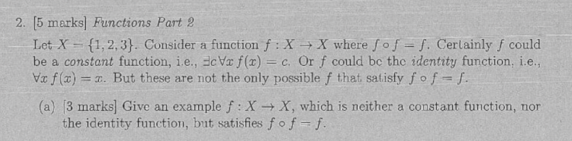 Solved [5 ﻿marks] ﻿Functions Part 2Let x={1,2,3}. ﻿Consider | Chegg.com