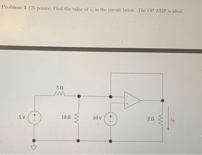 Solved Problem 3 ( 25 points) Find the value of io in the | Chegg.com