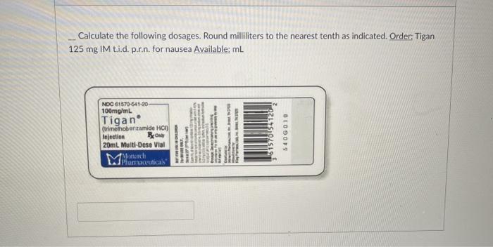 Solved Calculate the following dosages. Round milliliters to | Chegg.com