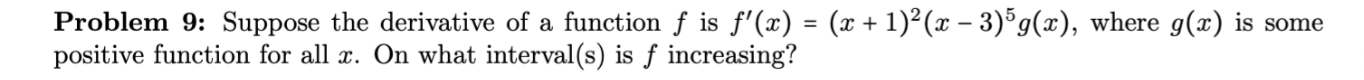 Solved Problem 9: Suppose the derivative of ﻿a function | Chegg.com