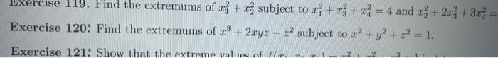 Solved Exercise 119. Find the extremums of x12+x22 subject | Chegg.com