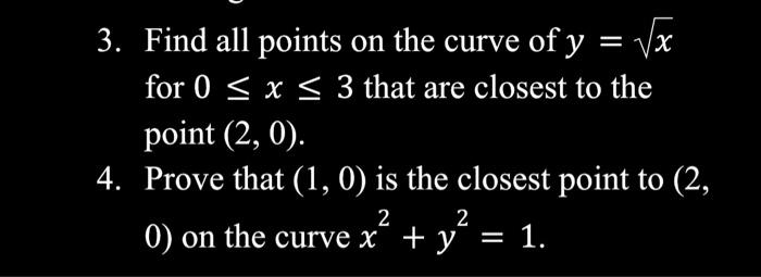 Solved 3. Find all points on the curve of y=x for 0≤x≤3 that | Chegg.com