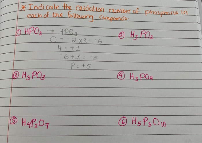 Solved * Indicate the oxidation number of phosphorus in each | Chegg.com