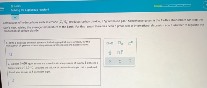 Solved O GASES Solving for a gaseous reactant Combustion of | Chegg.com