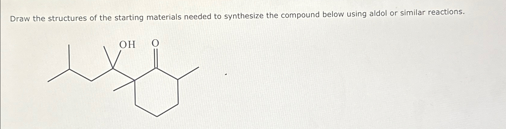 Solved Draw the structures of the starting materials needed | Chegg.com