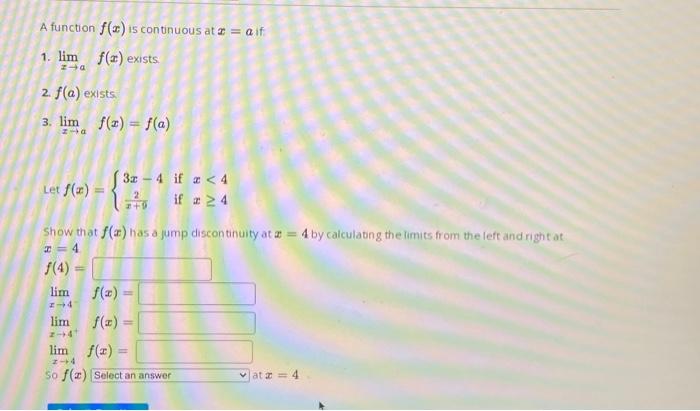 Solved A function f(x) is continuous at x=a if: 1. | Chegg.com
