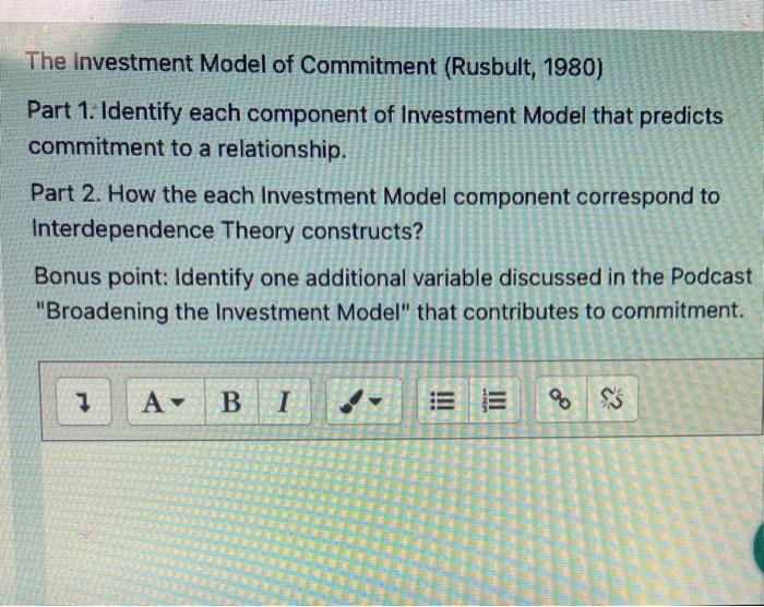 The Investment Model of Commitment (Rusbult, 1980) | Chegg.com