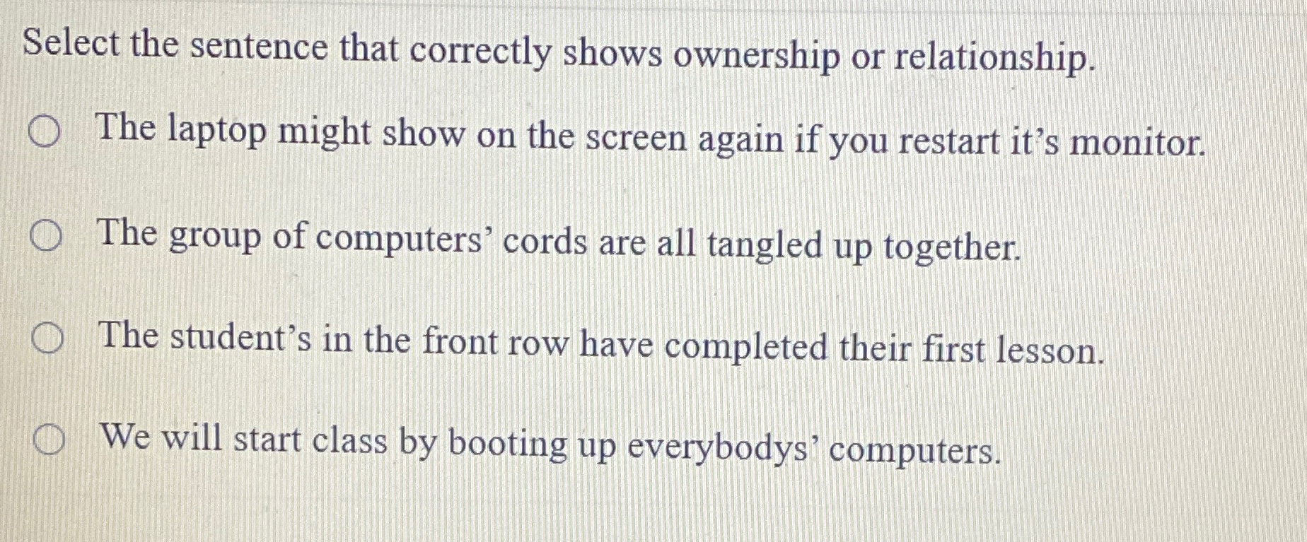 Solved Select the sentence that correctly shows ownership or | Chegg.com