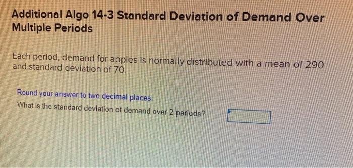 Solved Additional Algo 14-3 Standard Deviation of Demand | Chegg.com