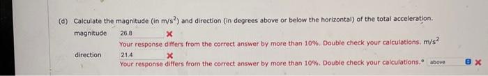 Solved (d) Calculate the magnitude (in m/s2 ) and direction | Chegg.com