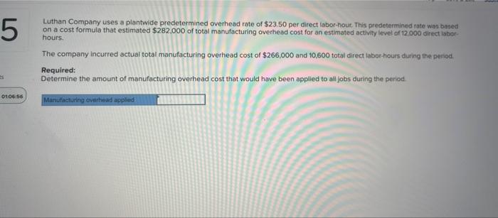 Solved Luthan Company uses a plantwide predetermined | Chegg.com