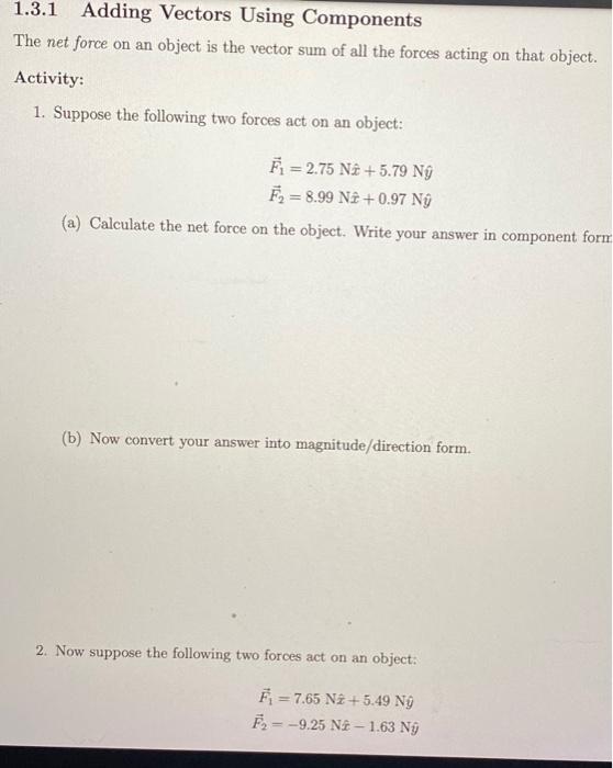 Solved 1.3.1 Adding Vectors Using Components The net force | Chegg.com