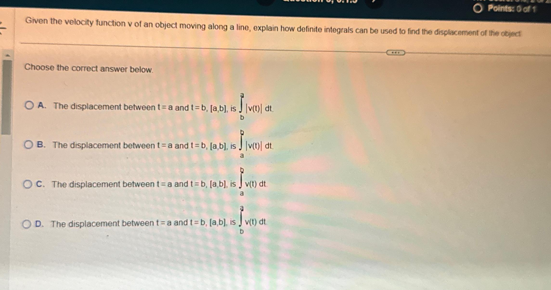Solved Given the velocity function v ﻿of an object moving | Chegg.com