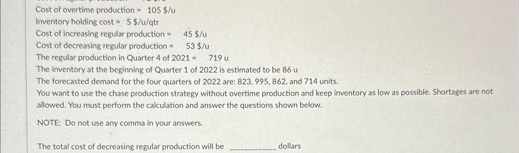 Solved Cost of overtime production =105$uInventory holding | Chegg.com