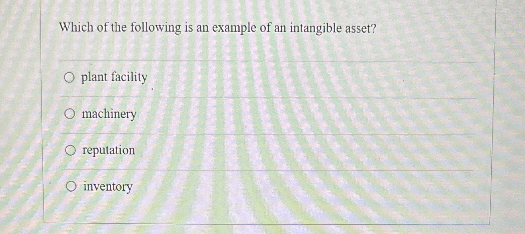 Solved Which of the following is an example of an intangible | Chegg.com
