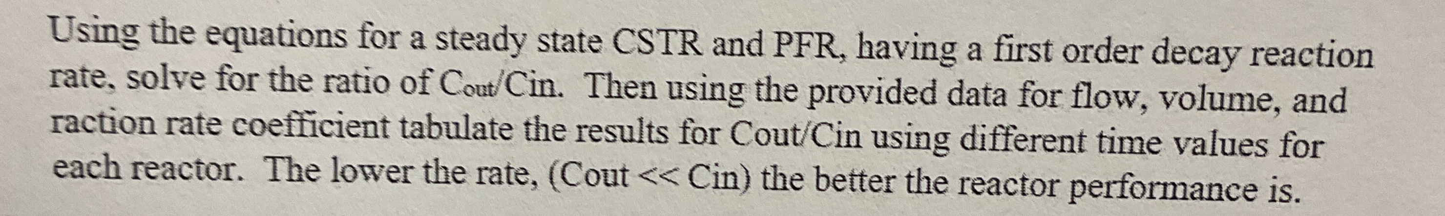 Using the equations for a steady state CSTR and PFR, | Chegg.com
