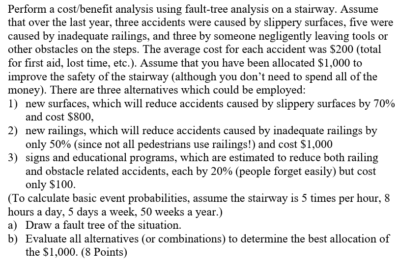 Solved please help. when making the fault tree analysis, | Chegg.com