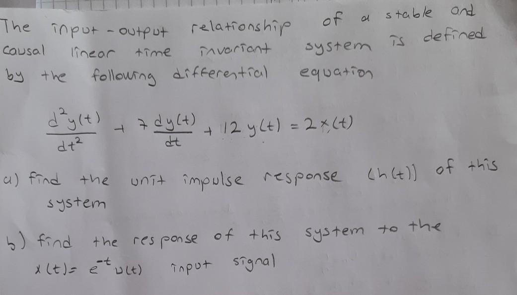 Solved The input-output relationship causal time invariant | Chegg.com