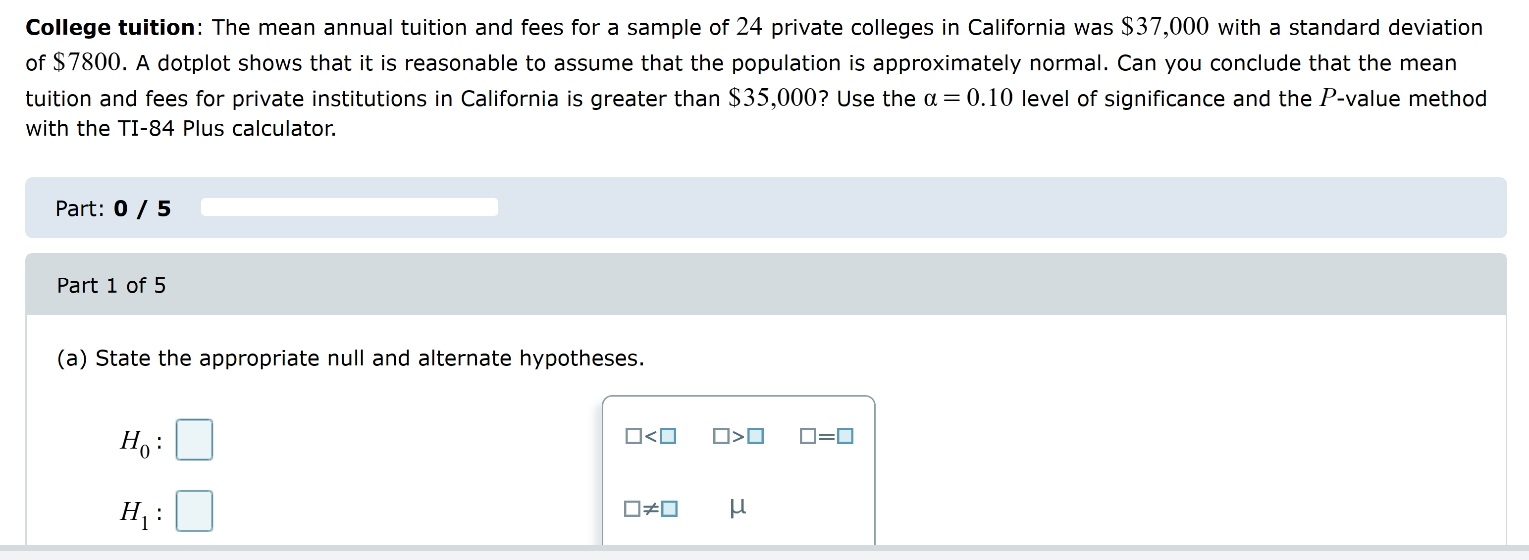 Solved College tuition: The mean annual tuition and fees for | Chegg.com