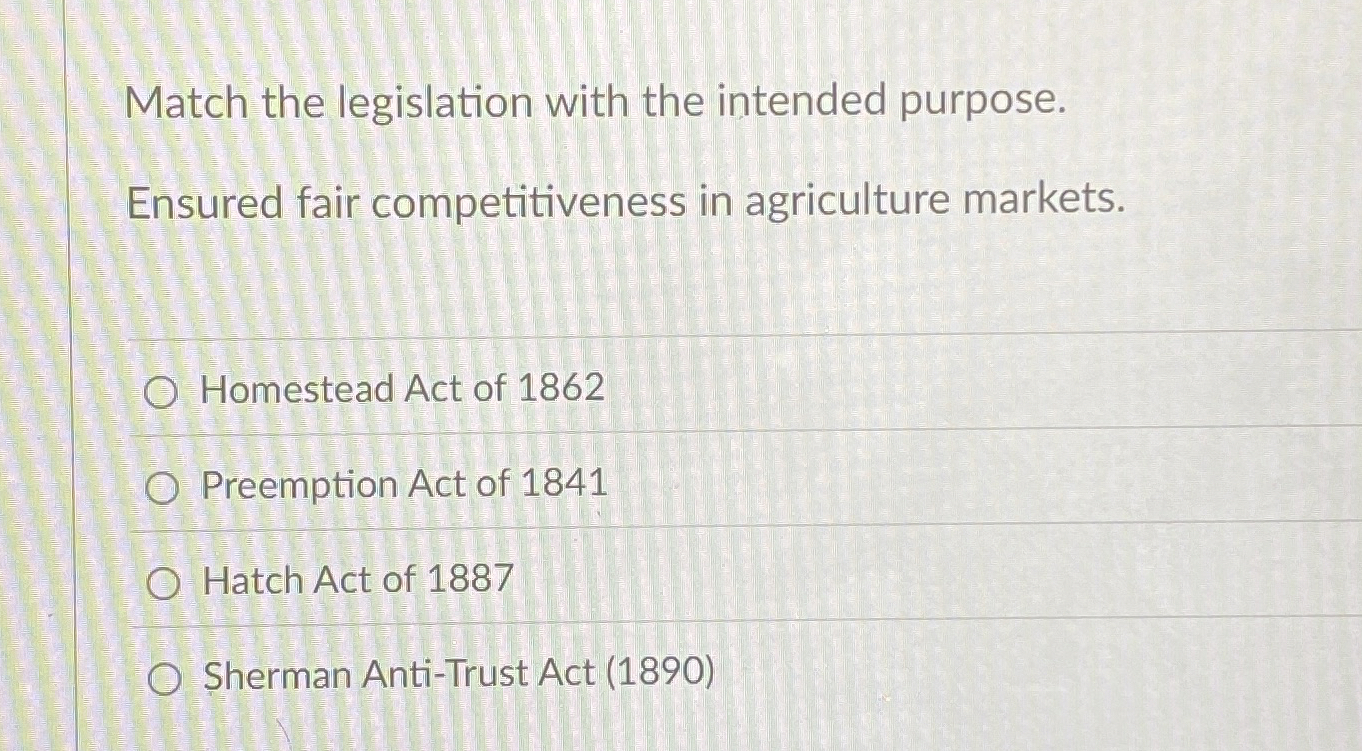 Solved Match the legislation with the intended | Chegg.com