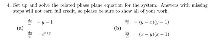 Solved 4. Set up and solve the related phase plane equation | Chegg.com