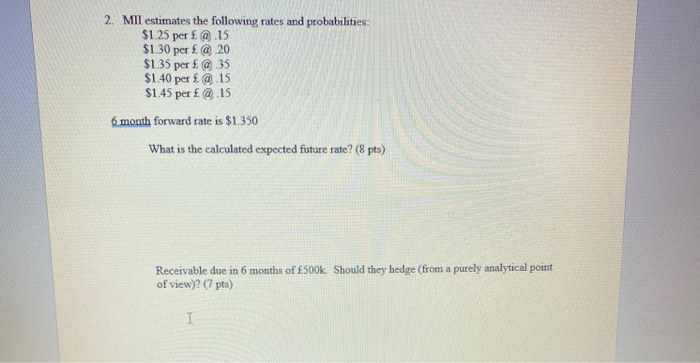 Solved 2. MII estimates the following rates and | Chegg.com